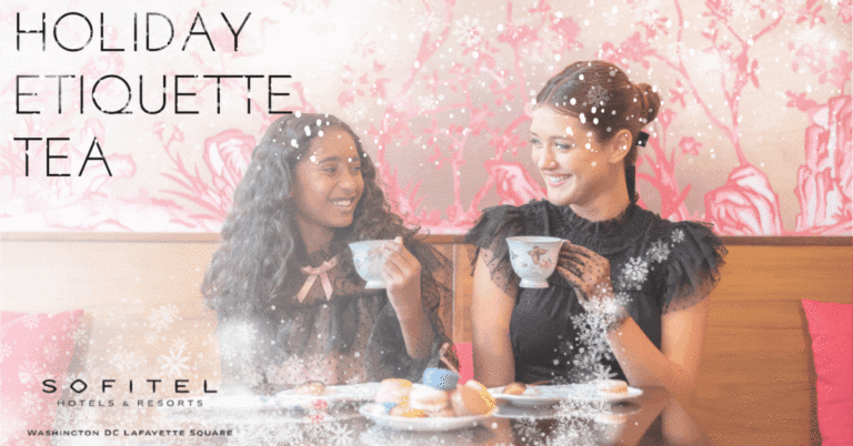 Holiday Tea Sofitel | The Etiquette Institute of Washington